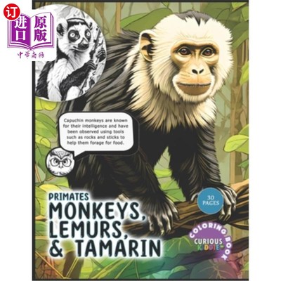 海外直订Primates: Monkeys, Lemurs and Tamarin, Kids k-12 Primates Coloring Book: Educati 灵长类动物：猴子，狐猴和绢
