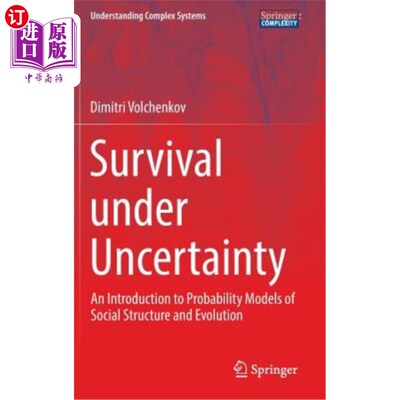 海外直订Survival Under Uncertainty: An Introduction to Probability Models of Social Stru 不确定性下的生存:社会结构