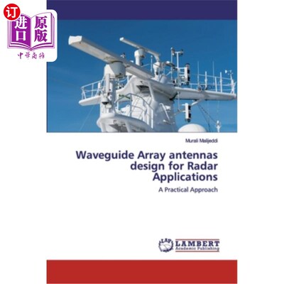 海外直订Waveguide Array antennas design for Radar Applications 用于雷达应用的波导阵列天线设计