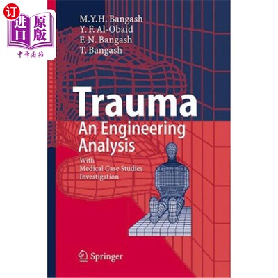 海外直订医药图书Trauma - An Engineering Analysis: With Medical Case Studies Investigation 创伤-工程分析:与医学个案