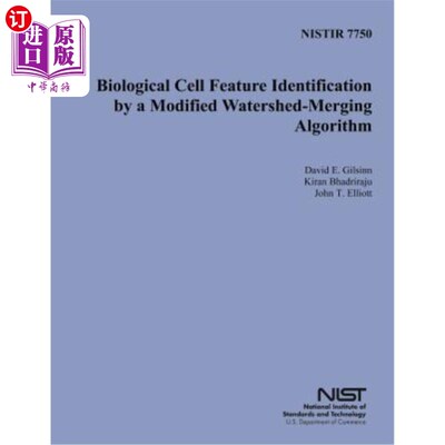 海外直订Nistir 7750: Biological Cell Feature Identification by a Modified Watershed- Mer Nistir 775