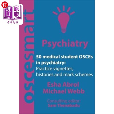海外直订医药图书OSCEsmart - 50 medical student OSCEs in Psychiatry: Vignettes, histories and mar 在精神病学中的50个
