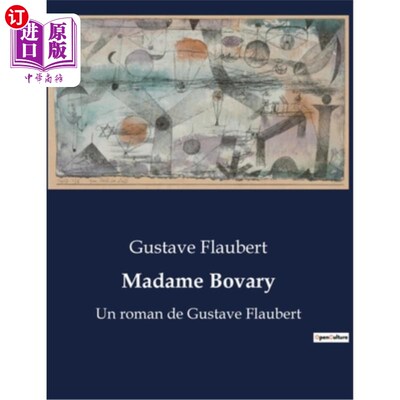 海外直订法语 Madame Bovary: Un roman de Gustave Flaubert 包法利夫人：古斯塔夫·福楼拜的罗马人