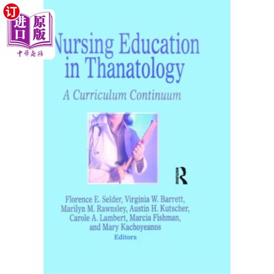 海外直订Nursing Education in Thanatology 死亡学护理教育“，