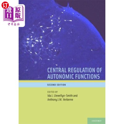 海外直订医药图书Central Regulation of Autonomic Functions, Secon... 自主神经功能的中央调控，第二版