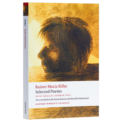 【中商原版】里尔克诗选：英德双语版（牛津世界经典系列）英文原版 Selected Poems  (Oxford Worlds Classics)