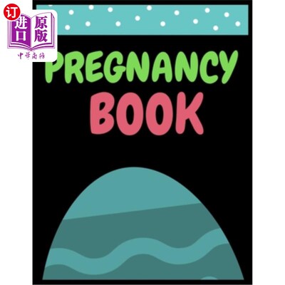 海外直订医药图书Pregnancy Book: A Week-by-Week Activities Guide for the First Time moms pregnanc 孕书：妈妈第一次怀