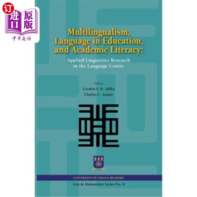 海外直订Multilingualism, Language in Education, and Academic Literacy. Applied Linguisti 多种语言、教育语言和学术素