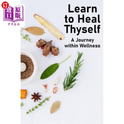 海外直订医药图书Learn to Heal Thyself: A Journey within Wellness 学会治愈自己:健康之旅