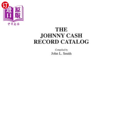 海外直订The Johnny Cash Record Catalog 约翰尼·卡什唱片目录