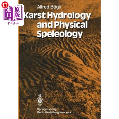 海外直订Karst Hydrology and Physical Speleology 喀斯特水文学与物理洞穴学