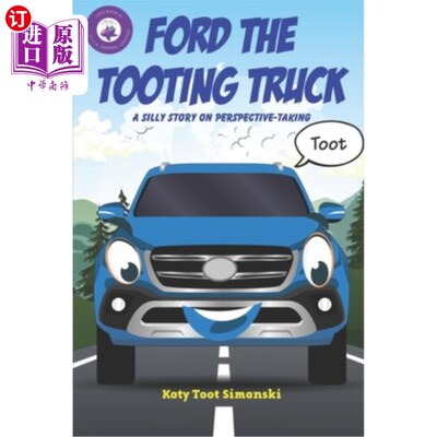 海外直订Ford the Tooting Truck: A Silly Story on Perspective-Taking 福特的Tooting卡车:关于换位思考的愚蠢故事