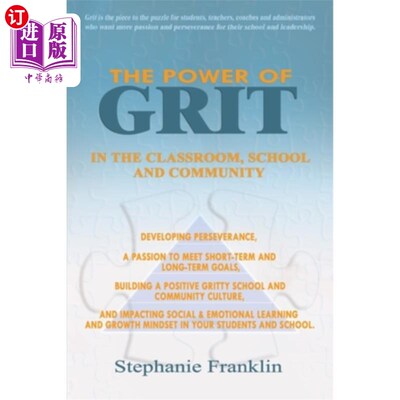 海外直订The Power of Grit in the Classroom, School and Community: Developing Perseveranc 在课堂、学校和社区中，坚韧