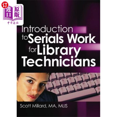 海外直订Introduction to Serials Work for Library Technic... 图书馆技术人员系列工作导论