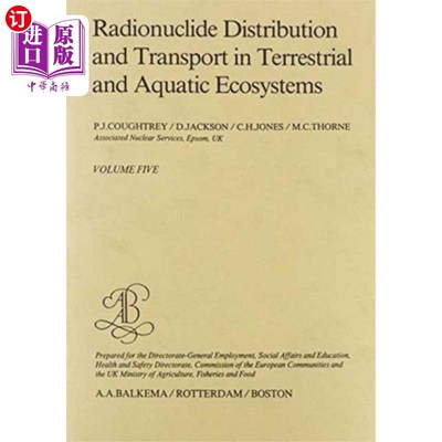 海外直订Radionuclide distribution and transport in terre... 陆地和水生生态系统中的放射性核素分布和运输，第5卷