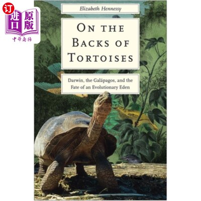 海外直订On the Backs of Tortoises: Darwin, the Galapagos, and the Fate of an Evolutionar 《在乌龟的背上:达尔文、加