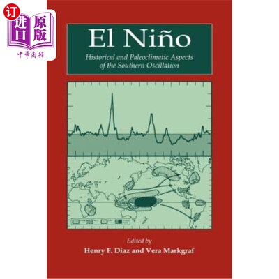 海外直订El Ni?o: Historical and Paleoclimatic Aspects of the Southern Oscillation 厄尔尼诺:南方涛动的历史和古气候方