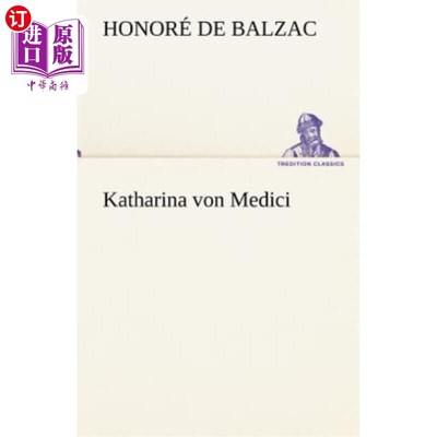 海外直订德语 Katharina Von Medici 是的