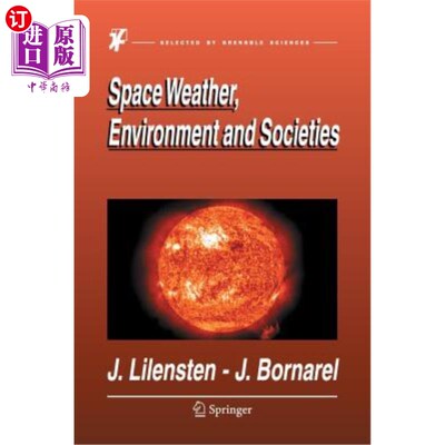 海外直订Space Weather, Environment and Societies 空间天气、环境和社会
