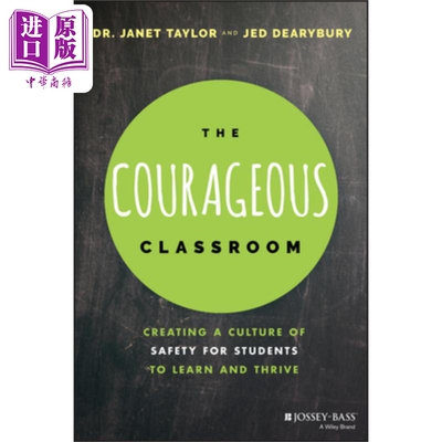 预售 勇敢的课堂 创造安全文化让学生学习与茁壮成长 Courageous Classroom Janet Taylor 英文原版 中商原版