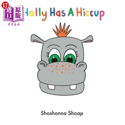 海外直订Holly Has A Hiccup 霍莉打嗝了