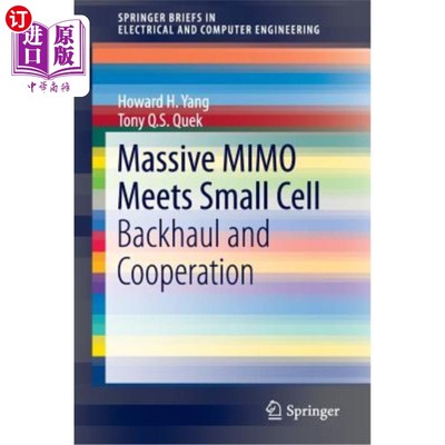 海外直订Massive Mimo Meets Small Cell: Backhaul and Cooperation 大规模Mimo与小型蜂窝:回程与合作