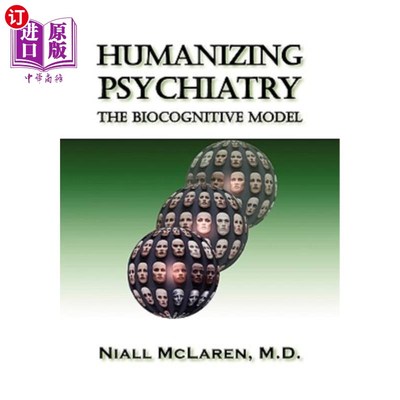 海外直订医药图书Humanizing Psychiatry: The Biocognitive Model 精神病学的人性化:生物认知模式
