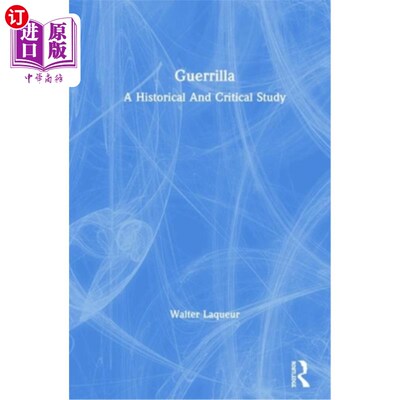 海外直订Guerrilla: A Historical and Critical Study 游击:历史与批判研究