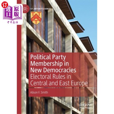 海外直订Political Party Membership in New Democracies 东欧新民主国家的政党制度
