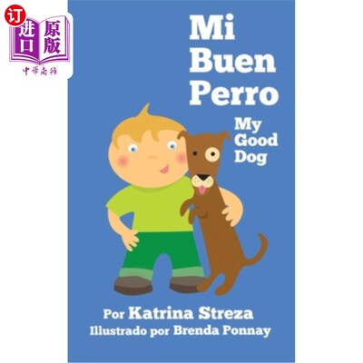 海外直订Mi Buen Perro/ My Good Dog: (Bilingual Spanish English Edition) Mi Buen Perro/ My Good Dog: