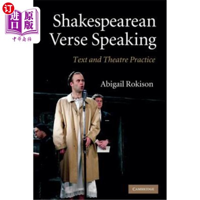 海外直订Shakespearean Verse Speaking: Text and Theatre Practice 莎士比亚诗歌演讲：文本与戏剧实践