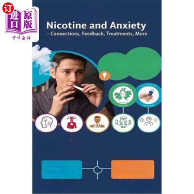 海外直订医药图书Nicotine and Anxiety - Connections, Feedback, Treatments, and More: Nicotine pro 尼古丁和焦虑——联