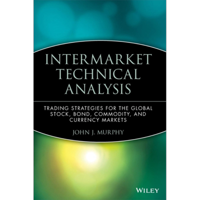 Intermarket Technical Analysis Trading Strategies for the Global Stock 英文原版 市场间技术分析 John J Murphy【中商?