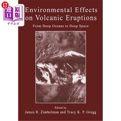 海外直订Environmental Effects on Volcanic Eruptions: From Deep Oceans to Deep Space 火山喷发的环境影响：从深海到深空