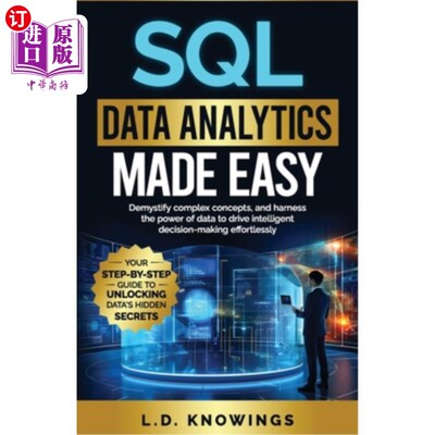 海外直订SQL Data Analytics Made Easy: Demystify complex concepts, and harness the power  简化SQL数据分析：揭开复杂