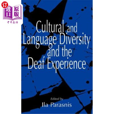 海外直订医药图书Cultural and Language Diversity and the Deaf Experience 文化和语言多样性与聋人体验