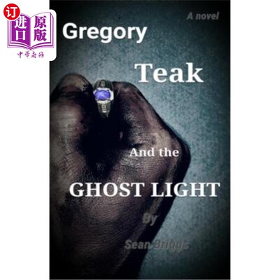 海外直订Gregory Teak and the Ghost Light 格雷戈里·蒂克和幽灵之光