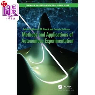 海外直订Methods and Applications of Autonomous Experimen... 自主实验的方法与应用