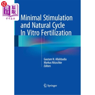 海外直订医药图书Minimal Stimulation and Natural Cycle in Vitro Fertilization 体外受精的最小刺激和自然周期