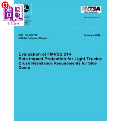 海外直订Evaluation of FMVSS 214 Side Impact Protection for Light Trucks: Crush Resistanc FMVSS 214轻