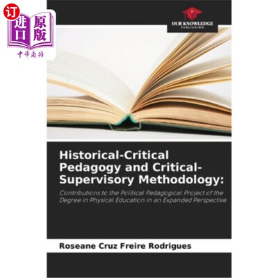 海外直订Historical-Critical Pedagogy and Critical-Supervisory Methodology 历史批判教学法与批判监督方法论