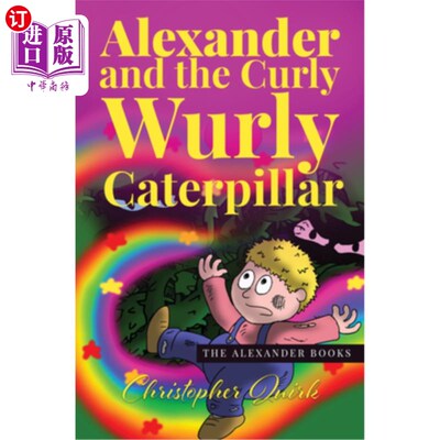 海外直订Alexander and the Curly Wurly Caterpillar 亚历山大和卷毛毛毛虫