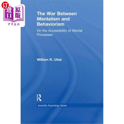 海外直订The War Between Mentalism and Behaviorism: On the Accessibility of Mental Proces 心理主义与行为主义之争:论
