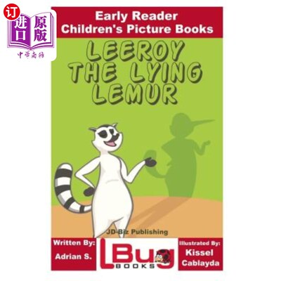 海外直订Leeroy the Lying Lemur - Early Reader - Children's Picture Books 利罗伊说谎的狐猴-早期读者-儿童图画书