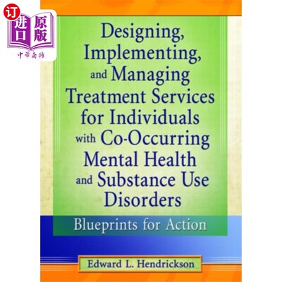 海外直订医药图书Designing, Implementing, and Managing Treatment ... 设计、实施和管理同时发生精神健康和物质使用障碍