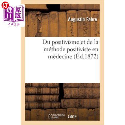 海外直订医药图书法语 Du Positivisme Et de la Méthode Positiviste En Médecine 医学中的实证主义和实证主义方法