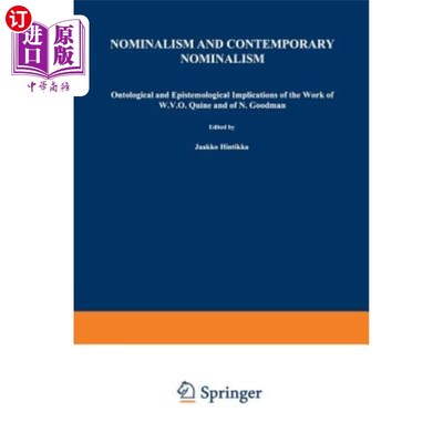 海外直订Nominalism and Contemporary Nominalism: Ontological and Epistemological Implicat 唯名论与当代唯名论:奎因与