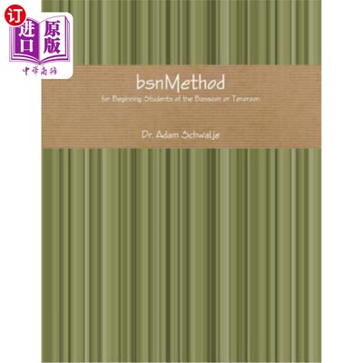 海外直订bsnMethod: for Beginning Students of the Bassoon or Tenoroon BSN方法：为巴松管或男高音的初学者。