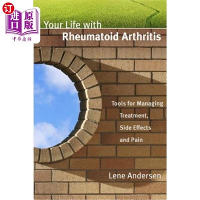 海外直订医药图书Your Life with Rheumatoid Arthritis: Tools for Managing Treatment, Side Effects  类风湿性关节炎患者