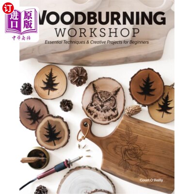 海外直订Woodburning Workshop: Essential Techniques & Creative Projects for Beginners 木材燃烧工作坊:基本技术和创意